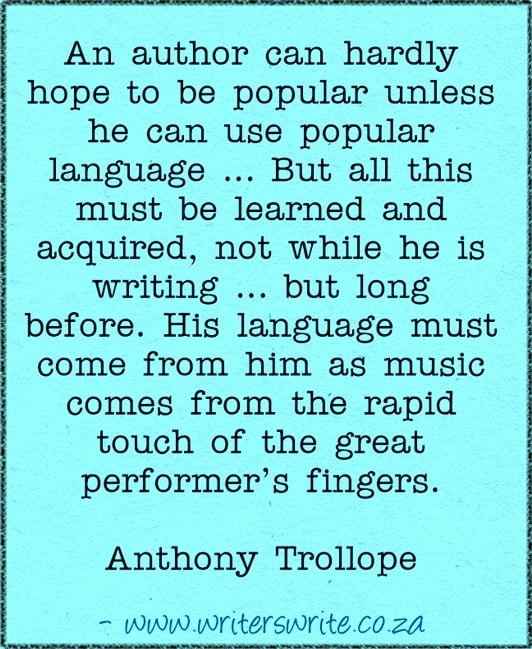 Quotable - Anthony Trollope - Writers Write