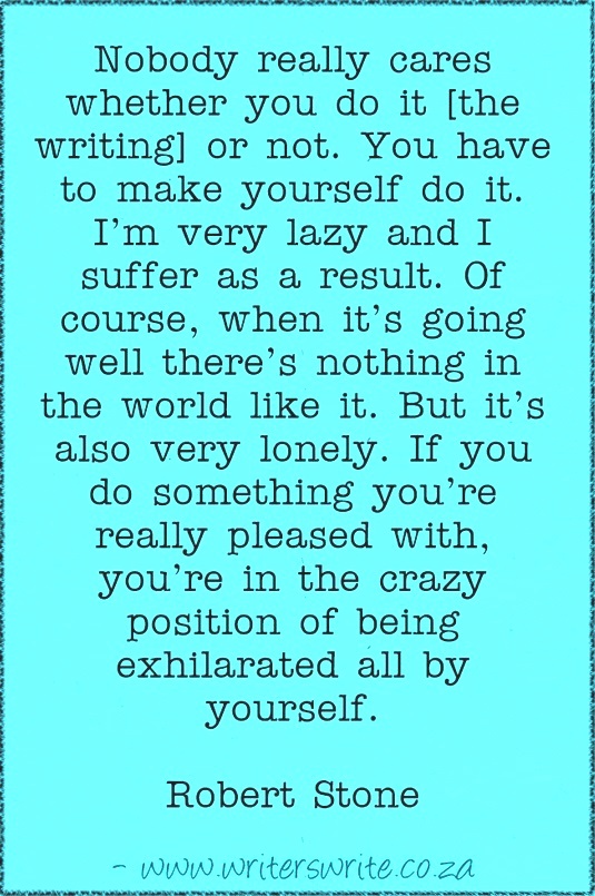 Quotable – Robert Stone - Writers Write